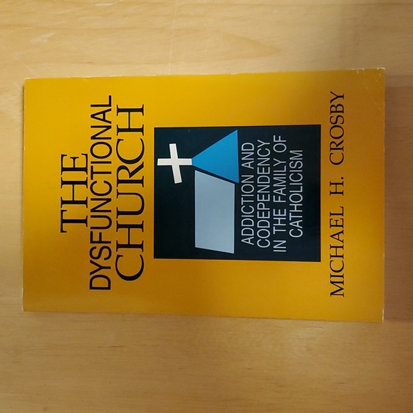 Michael H. Crosby | Accents | The Dysfunctional Church By Michael H ...